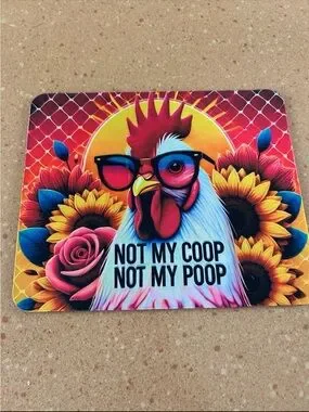 Other | New Chicken Mouse Pad 1x8 Super Colorful Not My Coop Not My ...